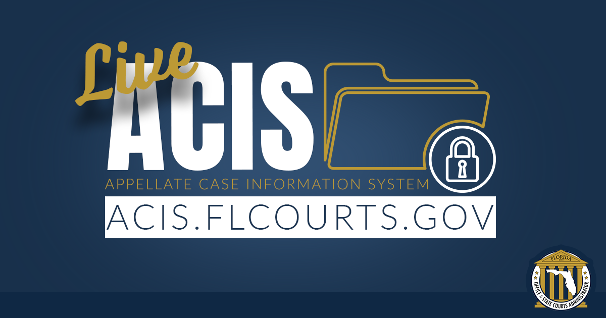 ACIS is Live Statewide! - Florida Courts