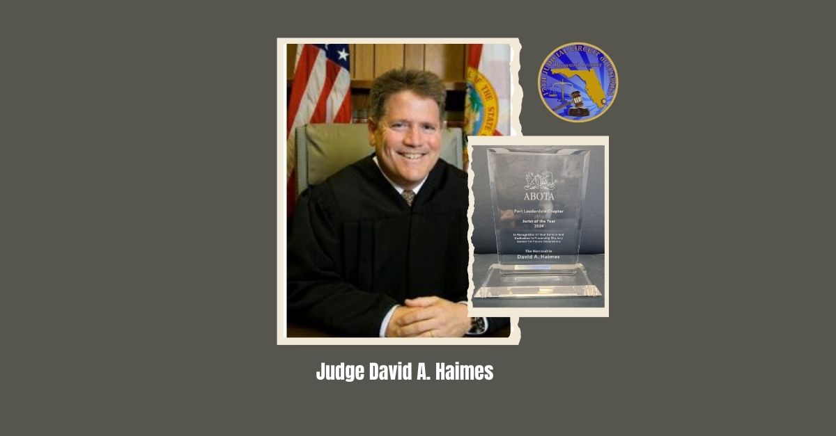 ABOTA Names Judge David A. Haimes "Jurist of the Year 2024" - Court ...
