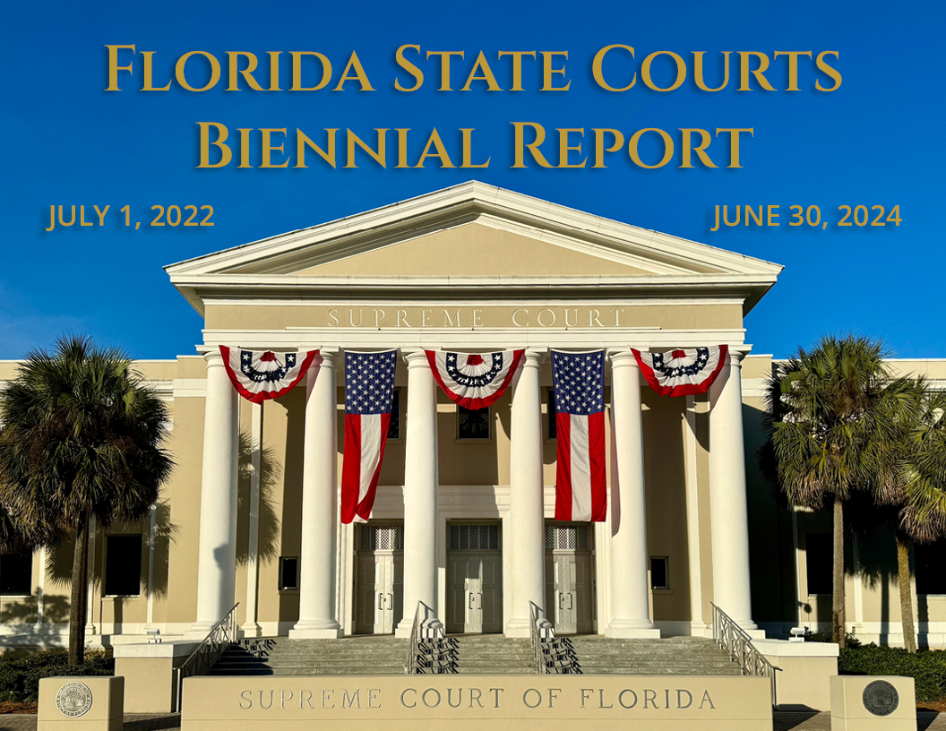 2022-2024 Biennial Report - Florida Courts